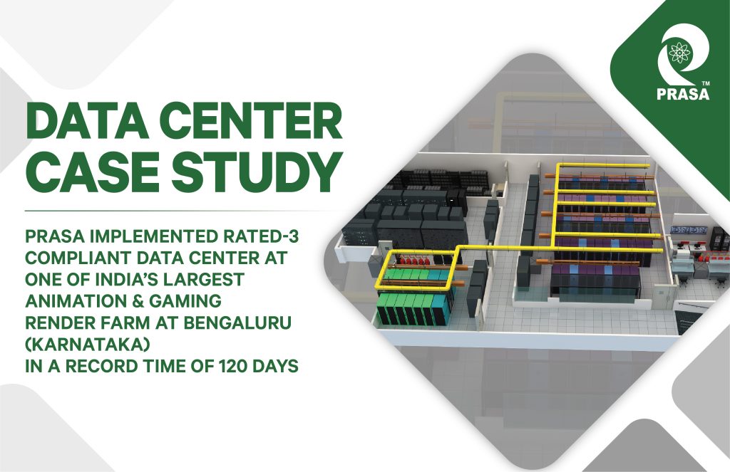 DC for Animation Render Farm – Prasa Infocom & Power Solutions Pvt. Ltd.